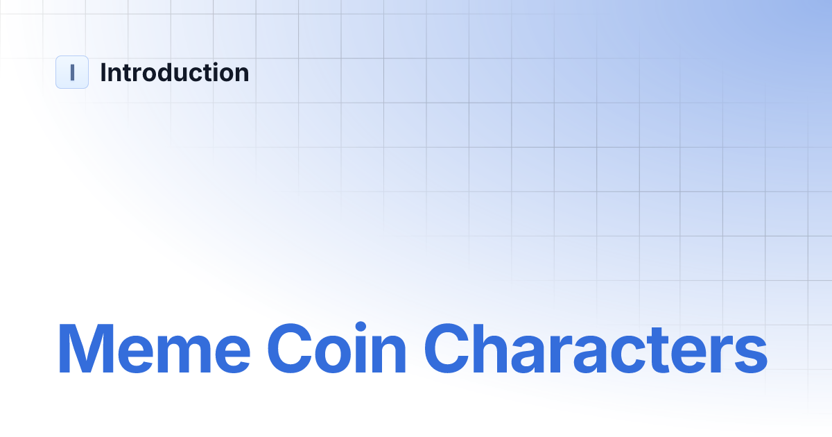 Meme Coin Characters | Introduction